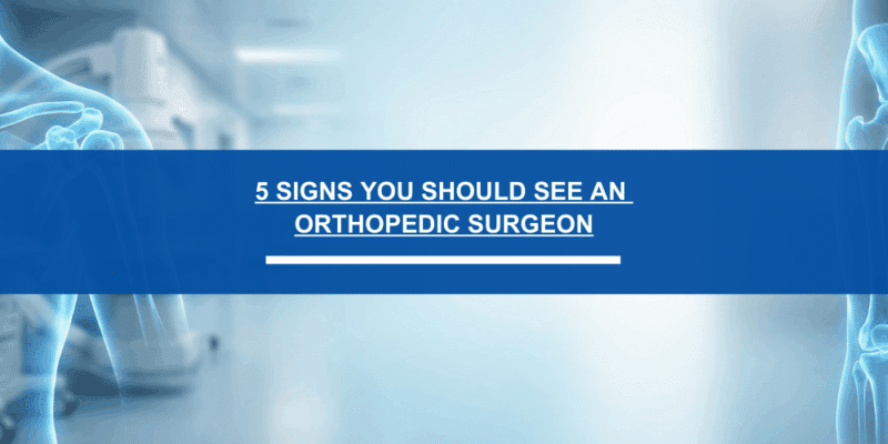 5 Signs You Should See an Orthopedic Surgeon - City Orthopaedics ...